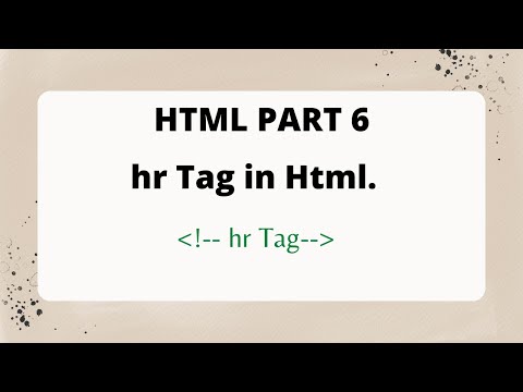 HTML PART 6 What is use of hr tag in html