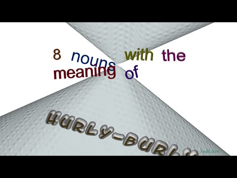 hurly-burly - 9 nouns synonym of hurly-burly (sentence examples)