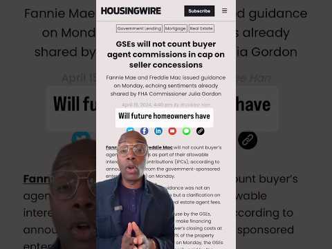 GSEs will not count buyer agent commissions in a cap on sellers conclusions. Pt. 1 #shorts #realtor