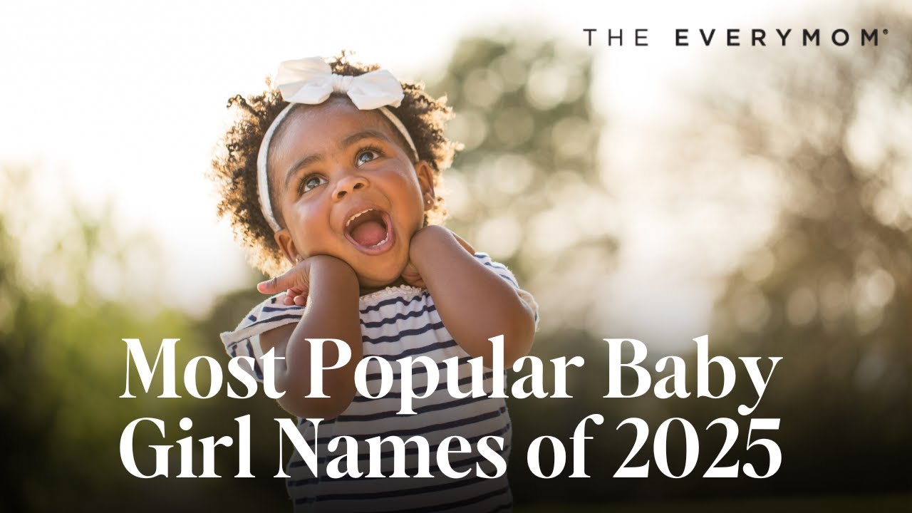 The 20 Most Popular Baby Girl Names of 2025