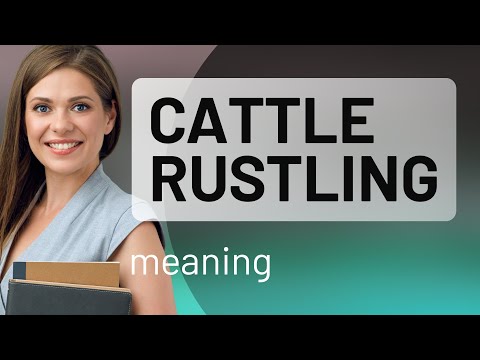 Understanding "Cattle Rustling" in the English Language