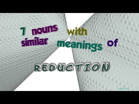 reduction - 8 nouns which are synonym to reduction (sentence examples)
