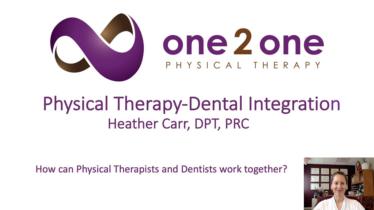 Physical Therapy and Dental Integration