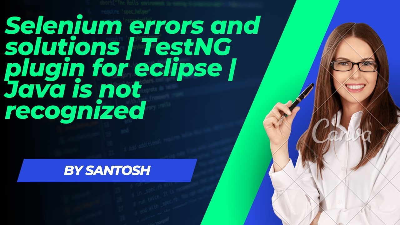 Selenium errors and solutions | TestNG plugin for eclipse | Java is not recognised