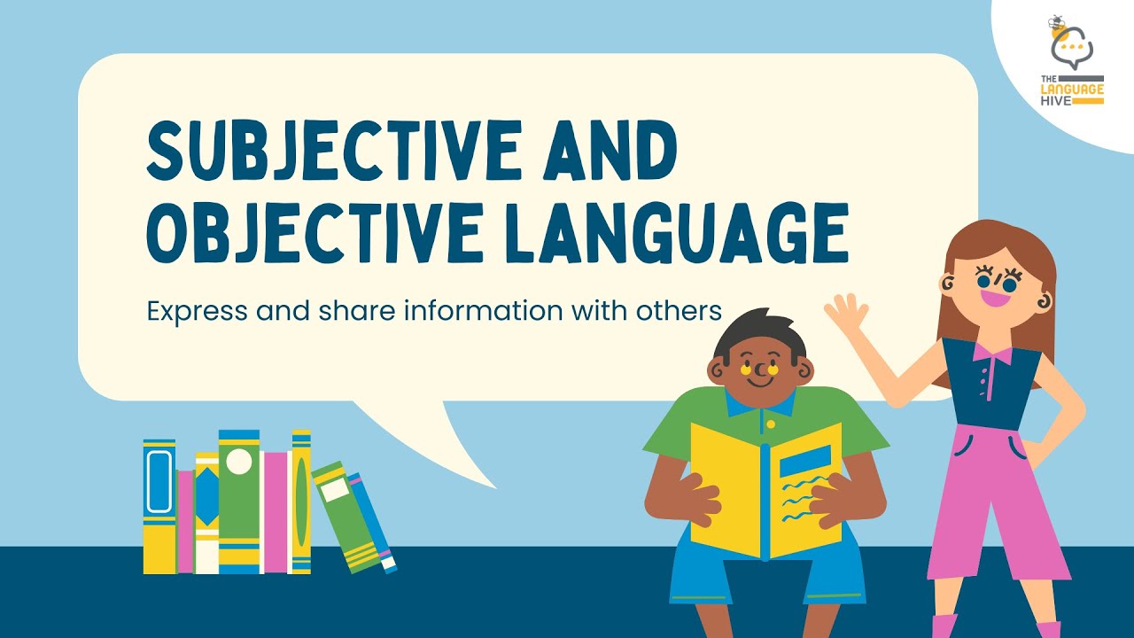 Subjective vs Objective Language | The Language Hive