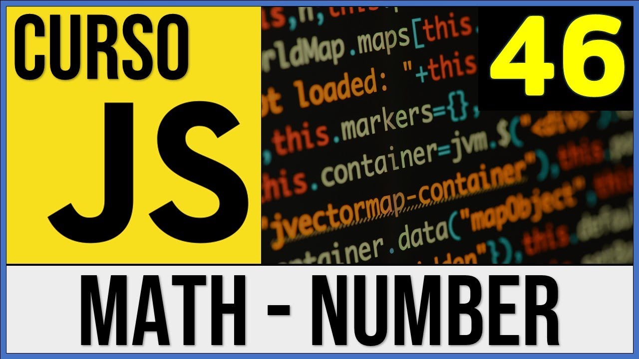 Clases Math y Number: Funciones y Constantes Numéricas en JavaScript ✅ | Curso JavaScript # 46