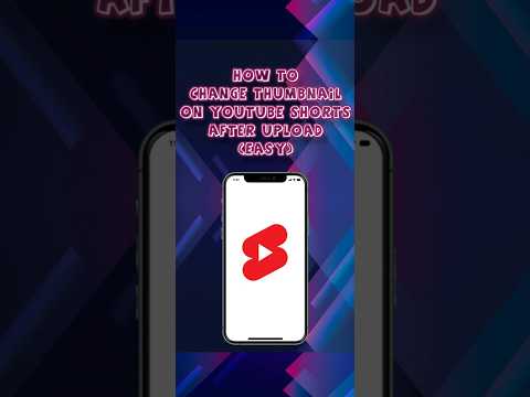 How to Change Thumbnail on YouTube Shorts After Upload (Easy Tutorial)