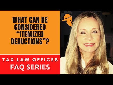WHAT CAN BE CONSIDERED “ITEMIZED DEDUCTIONS”?
