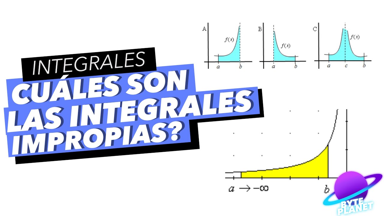 Integrales Impropias Explicación - Los 3 casos diferentes