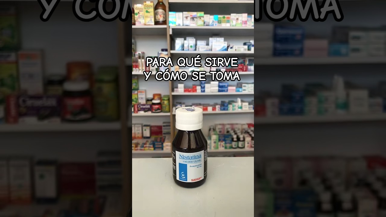 Nistatina Para Qué Sirve y Cómo se Toma
