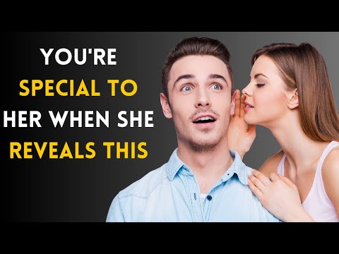 Discover Why You're Special To Her When She Reveals This!