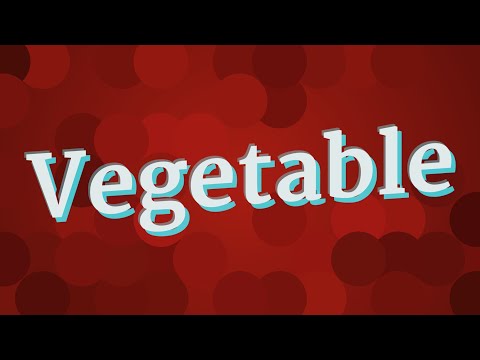 VEGETABLE pronunciation • How to pronounce VEGETABLE
