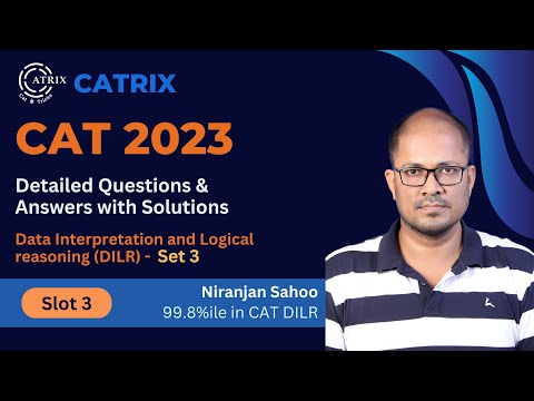 CAT 2023 DILR ( Slot 3 - Set 3 ) | Detailed CAT 2023 DILR Questions & Answers with Solution | CATRIX