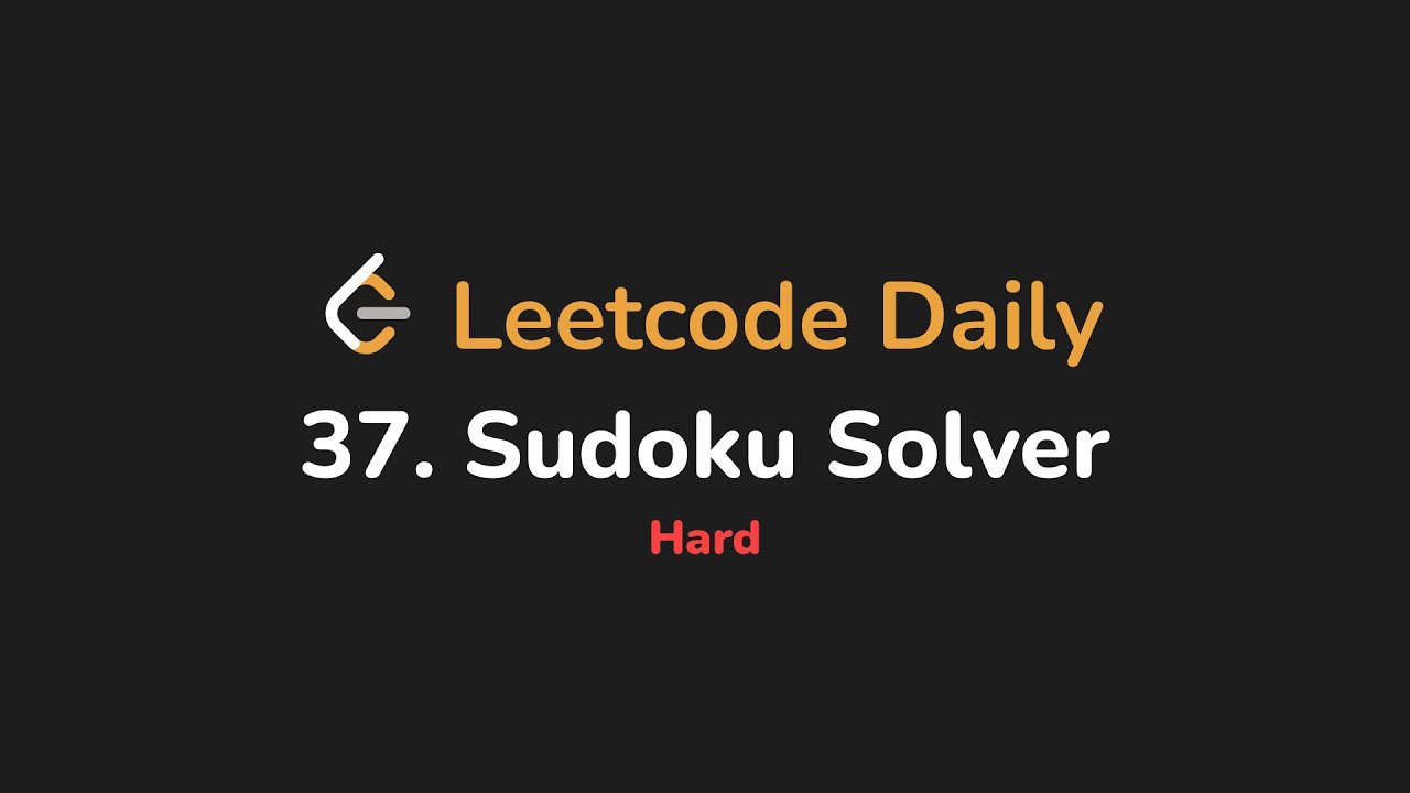 37. Sudoku Solver | Leetcode Daily - Python