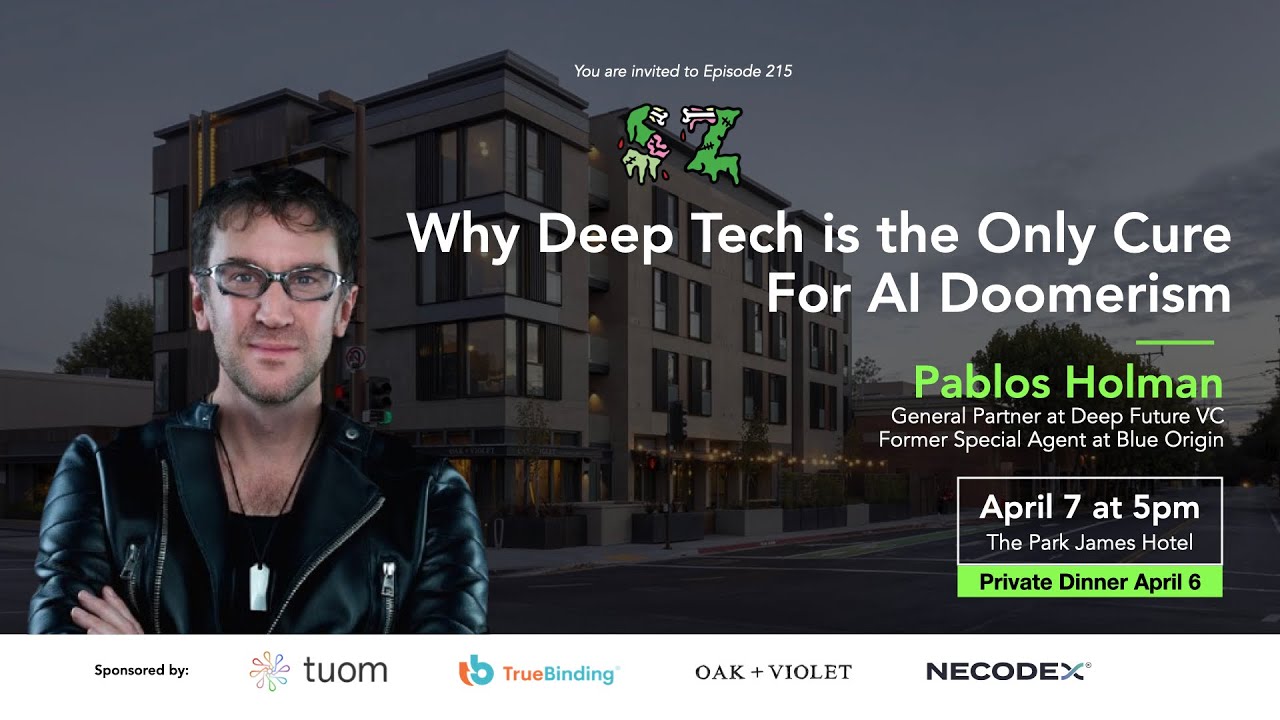 Why Deep Tech is the Only Cure For AI Doomerism Ft. Pablos Holman