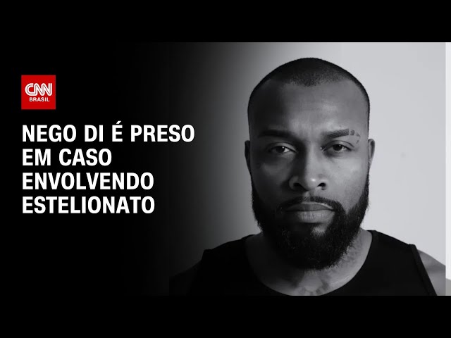 Nego Di é preso em caso envolvendo estelionato | CNN Brasil