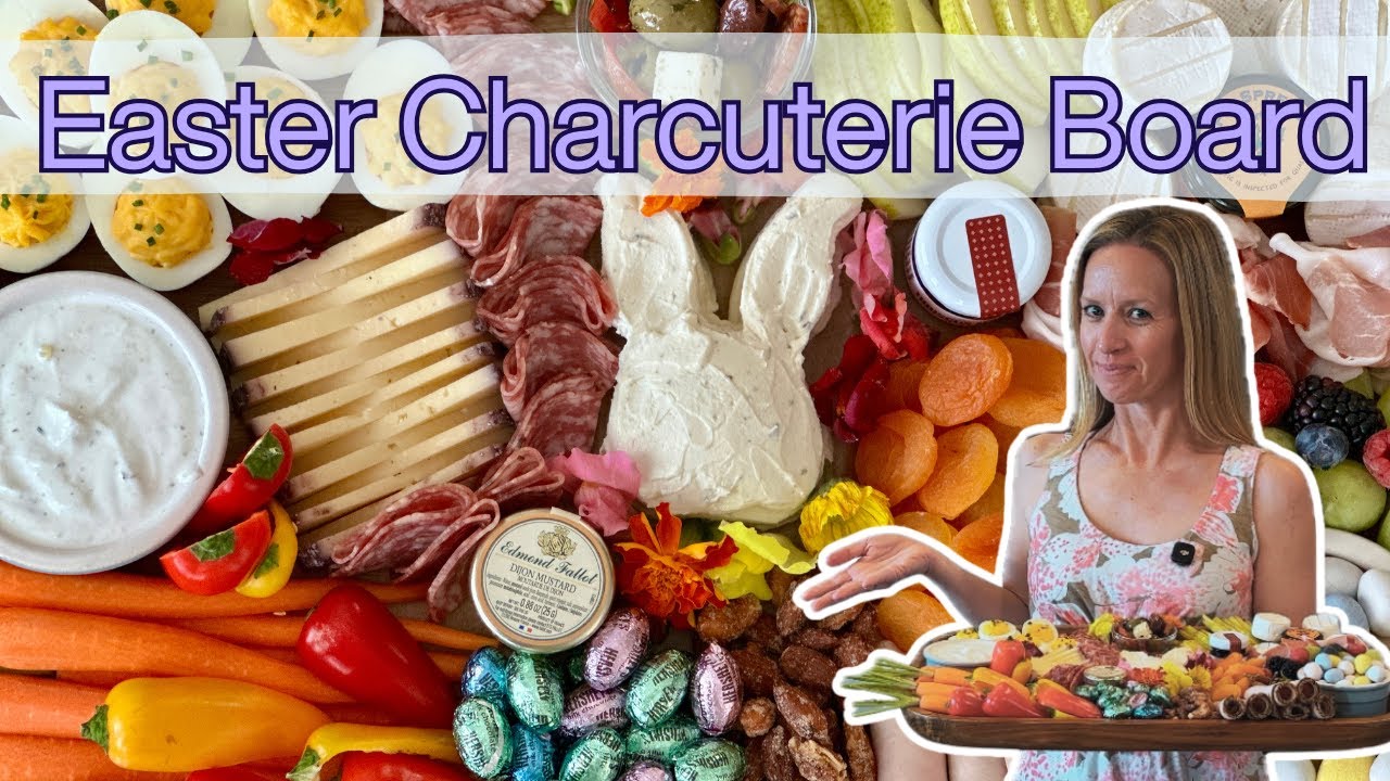 How to Make an Easter Charcuterie Board Step-by-Step