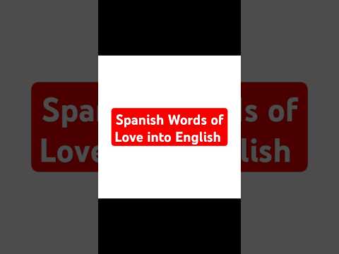 Spanish Words of Love into English