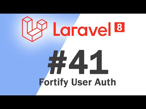Learn 41 Laravel 8 PHP Framework Basics | User Auth via Fortify | Quick programming tutorial ...
