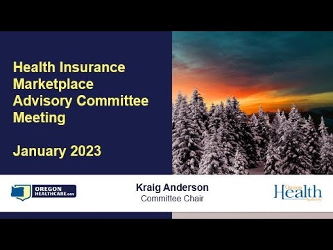 Oregon Health Insurance Marketplace Advisory Committee January 2023 Meeting