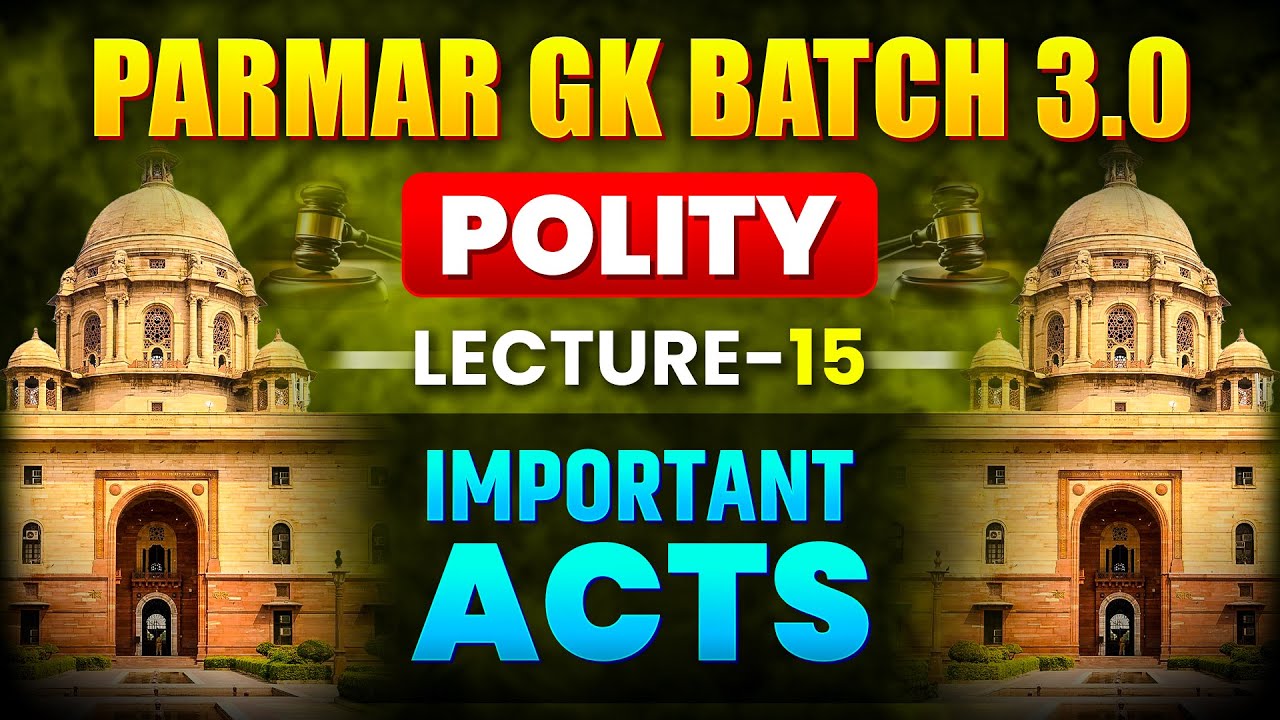 Understanding the Historical Background of Indian Polity: Key Acts and ...