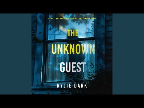 Chapter 110 - The Unknown Guest (An Aria Brandt Psychological Thriller—Book Four) : An...