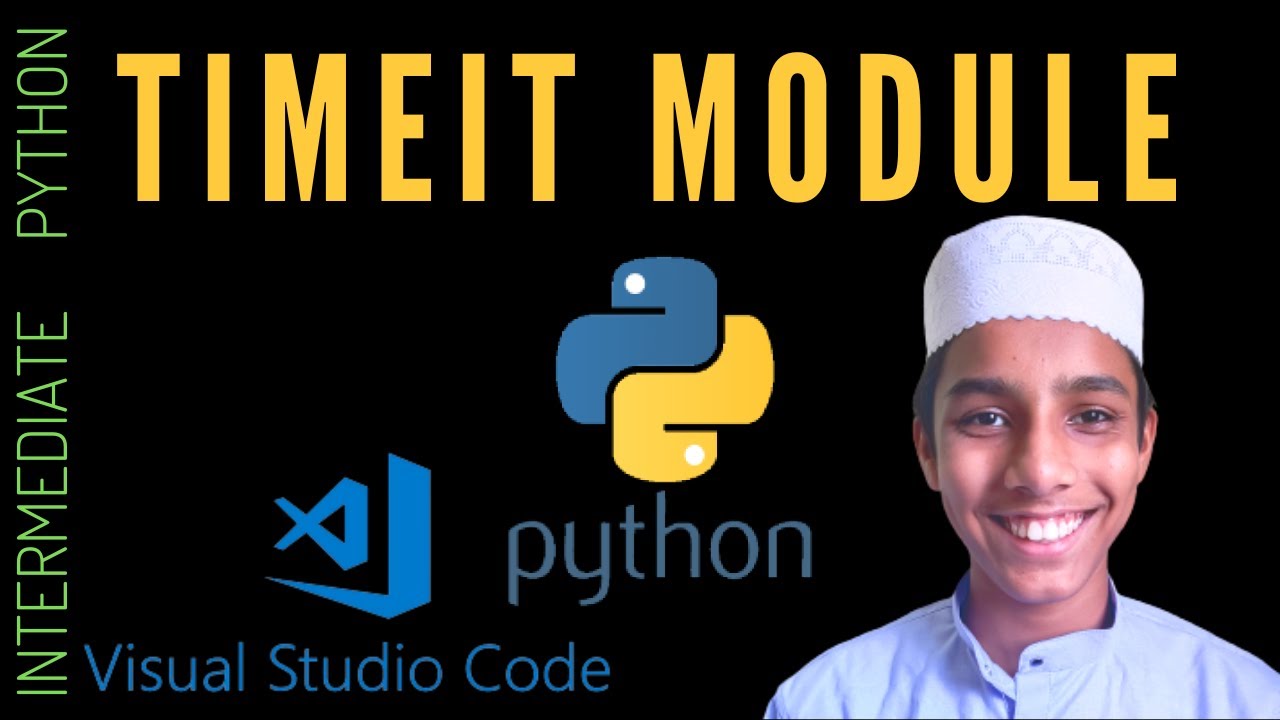 Timeit module - Intermediate Python Programming Part - 5