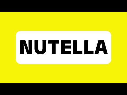 How to Pronounce Nutella (Correctly)