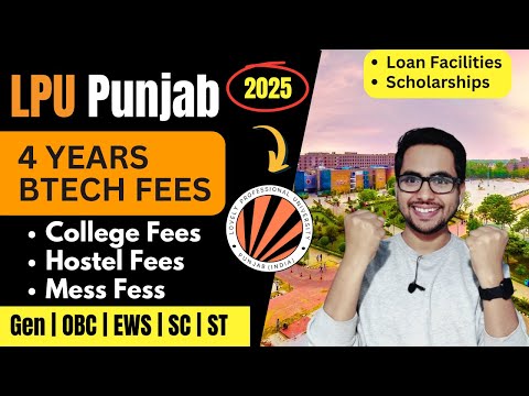 LPU 4 Years BTech Fee Structure 2025.mp4