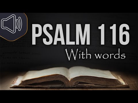 Psalm 116 KJV (King James version) Audio Bible