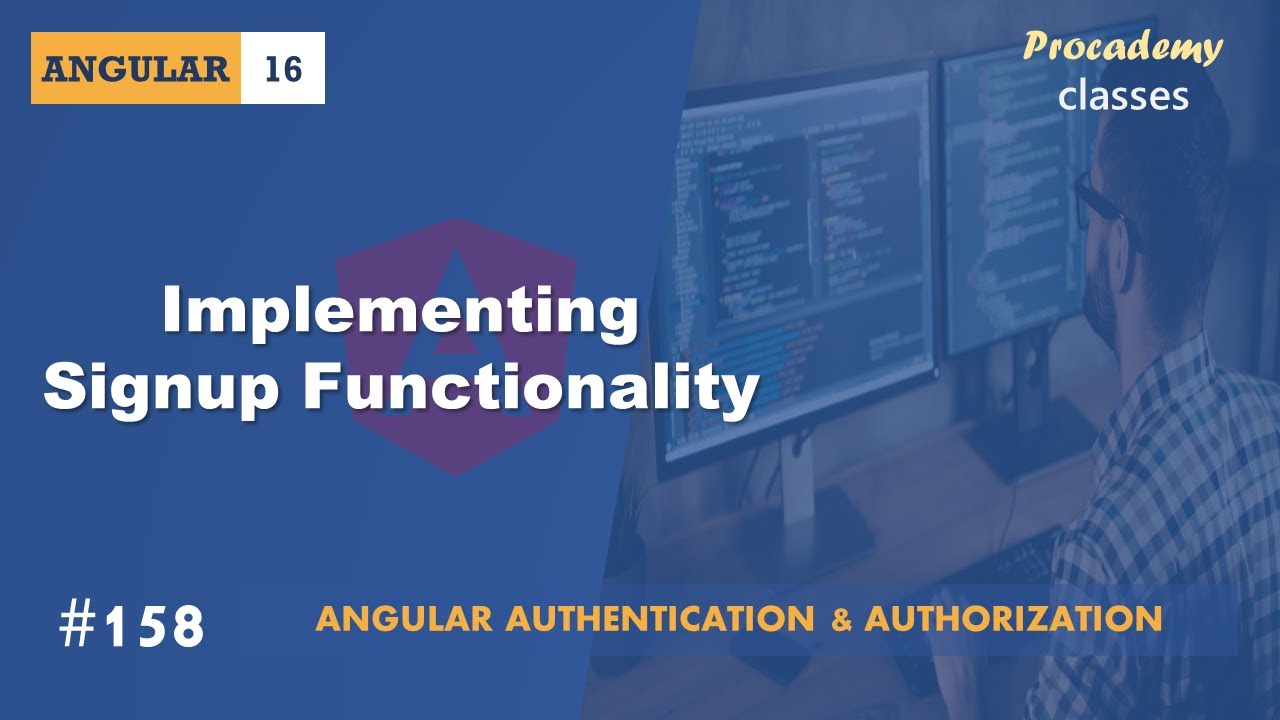 #158 Implementing Signup Functionality | Authentication & Authorization | A Complete Angular Course