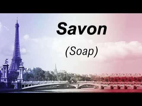 How to Pronounce Savon in French + French sentence with it