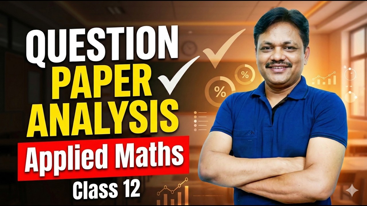 Question Paper Analysis | Class 12 Applied Maths | 2025 Board Exam