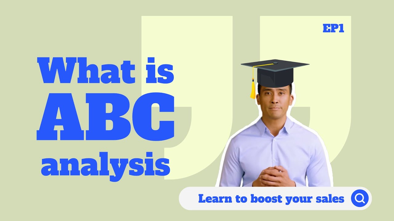 What Is ABC Analysis and How Can It Boost Your Sales (EP1)