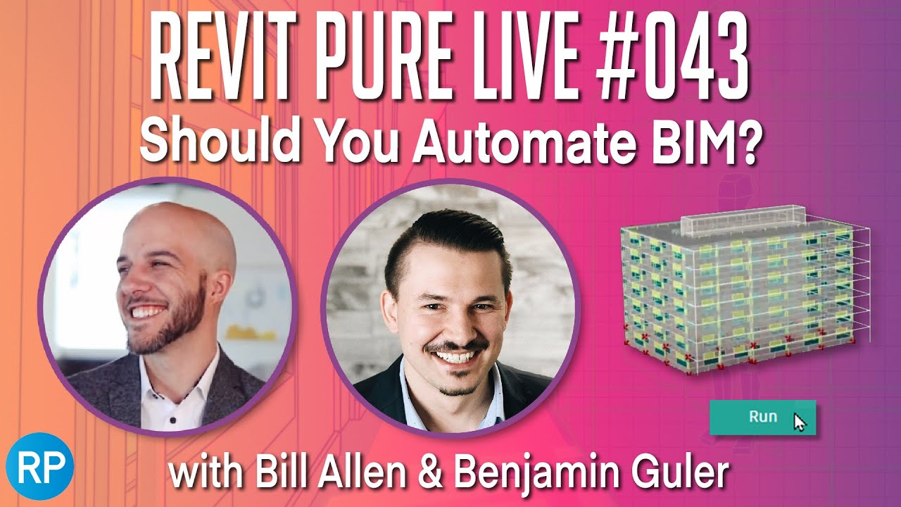 Revit Pure Live #043 - Should you Automate BIM?