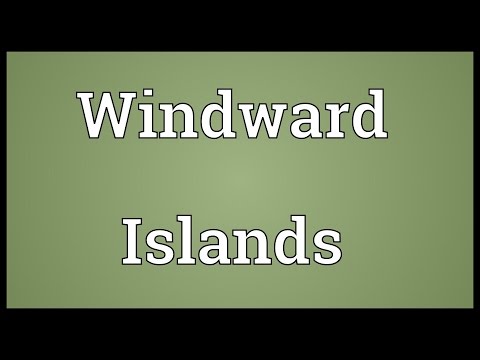 Windward Islands Meaning