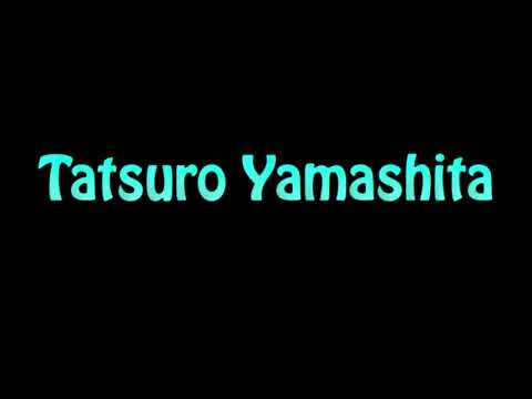 Learn How To Pronounce Tatsuro Yamashita
