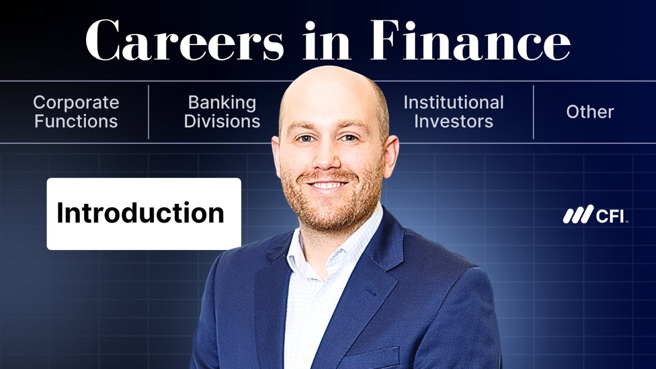 Careers in Finance: Introduction | CFI Course