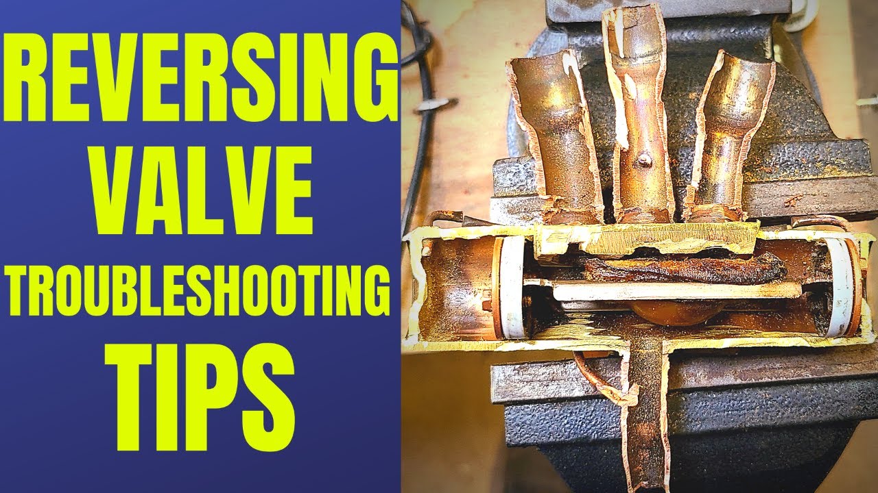 Heat Pump Reversing Valve Troubleshooting Tips (Switchover Valve)
