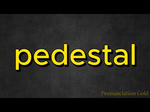How to Pronounce Pedestal - Say it Correctly Every Time!