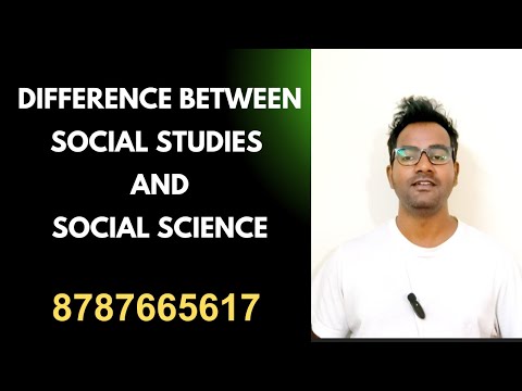 DIFFERENCE BETWEEN SOCIAL SCIENCE AND SOCIAL STUDIES