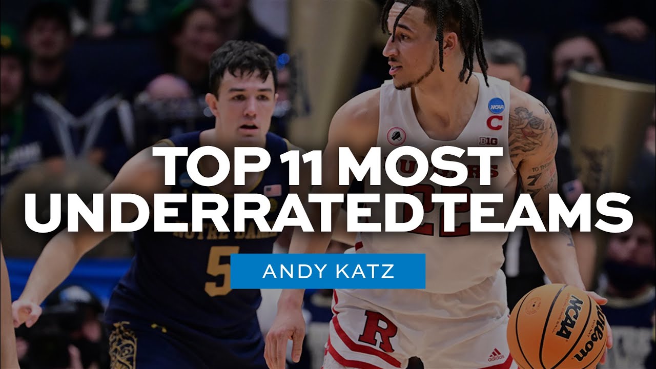 The 11 most underrated men's college basketball teams