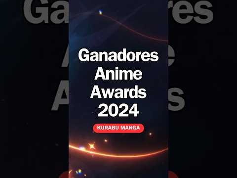 Aquí están los GANADORES DE LOS ANIME AWARDS 2024 | Kurabu