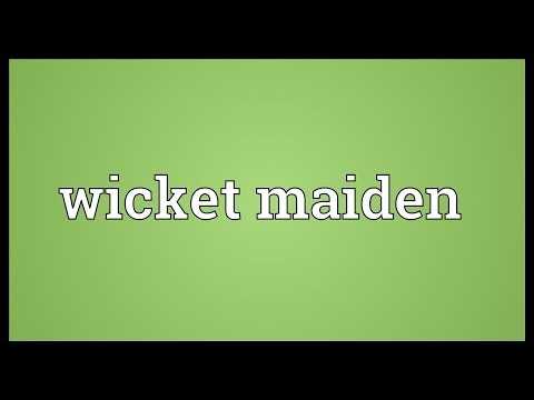 Wicket maiden Meaning