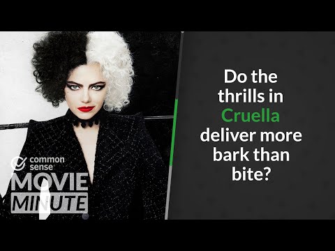 Do the thrills in Cruella deliver more bark than bite? | Common Sense Movie Minute