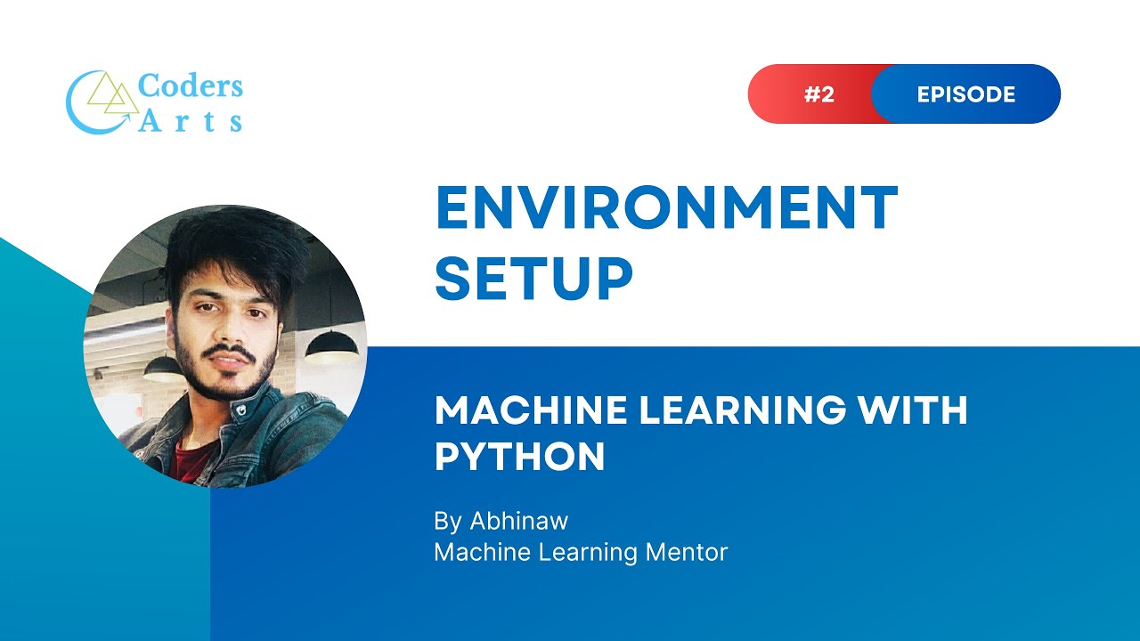 Machine Learning environment setup - 02 | Machine Learning with Python