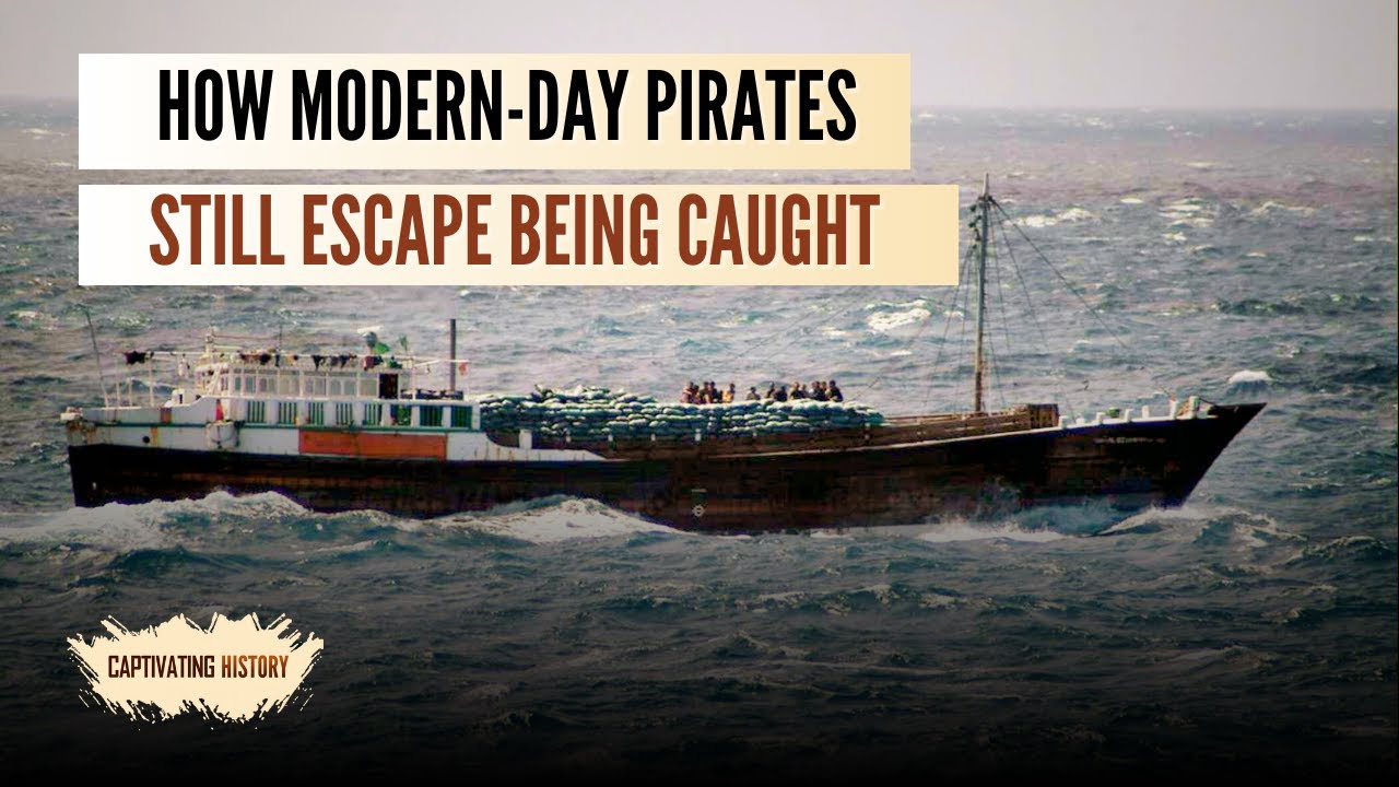 The Enduring Legacy of Piracy: How Modern Day Pirates Evade Capture ...