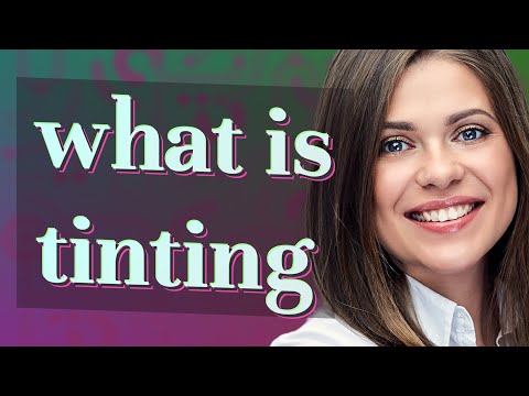 Tinting | meaning of Tinting