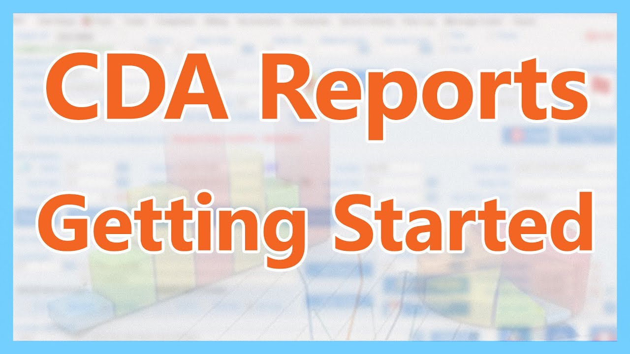 CDA Software Reports Overview.