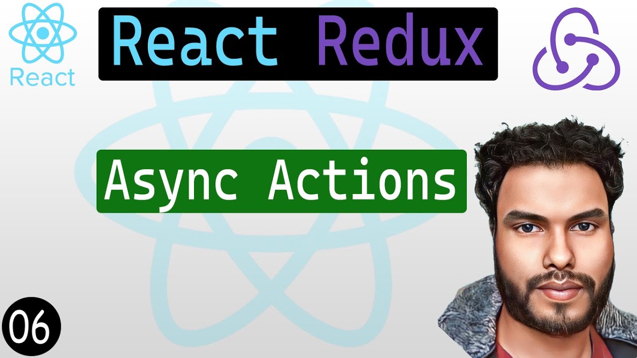 06 - Async Actions in React Redux | React Redux Tutorial